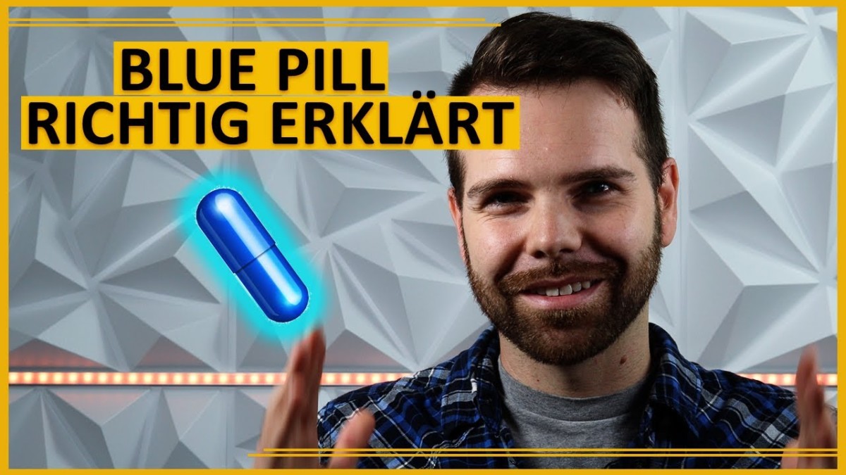 Blue Pill - Nice Guy, Beta, White Knight, AFC, Orbiter & Simps | Die ...